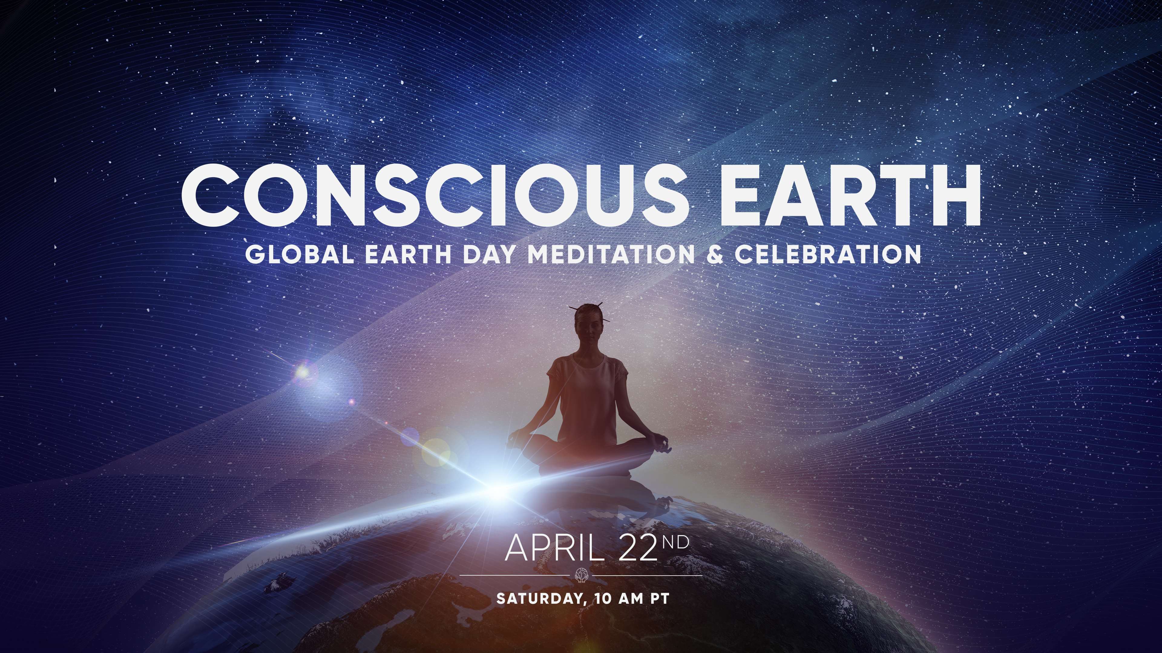 Conscious Earth - Global Earth Day Meditation & Celebration